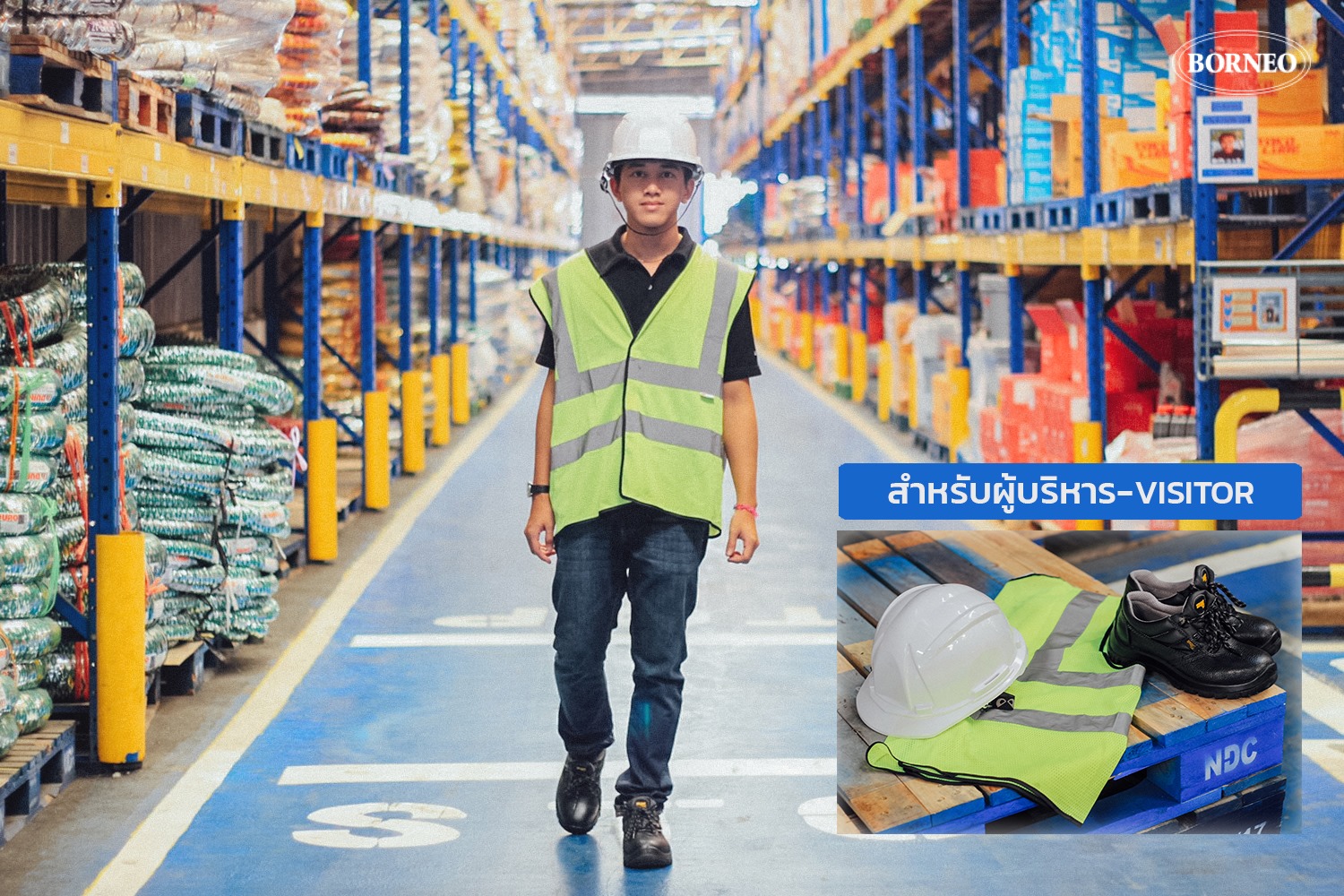 Wear safety equipment 'How to Dress in a WAREHOUSE'